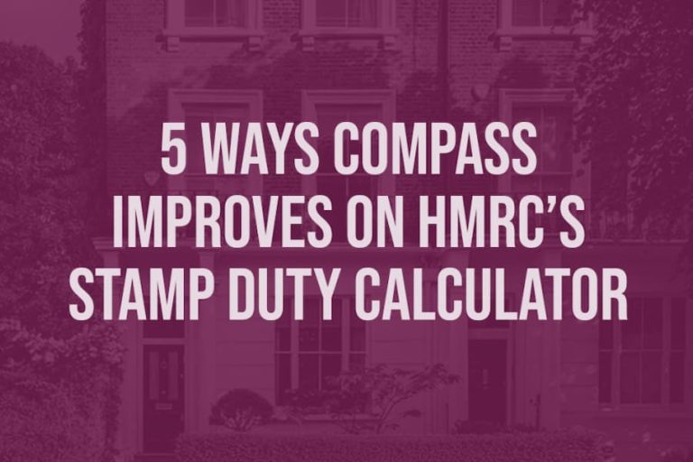 5 ways Compass improves on HMRC’s Stamp Duty Calculator | Today's ...