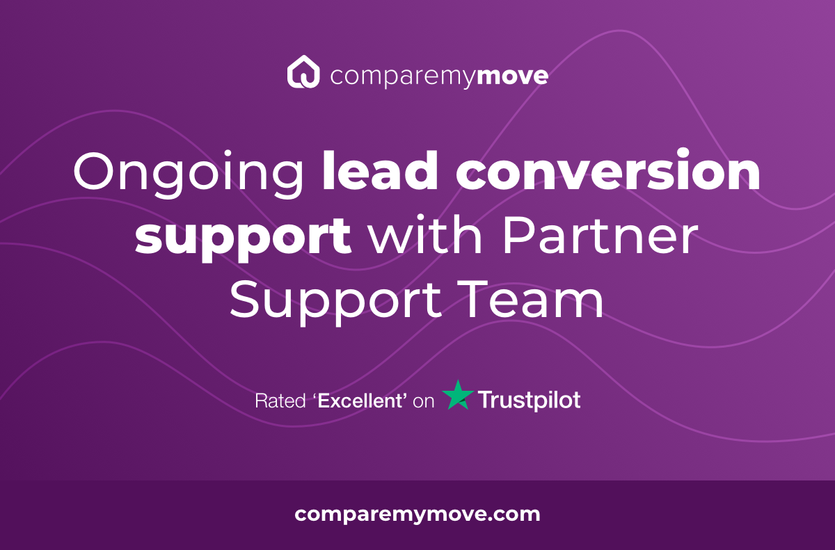 Ongoing lead conversion support with Compare My Move’s Partner Support ...