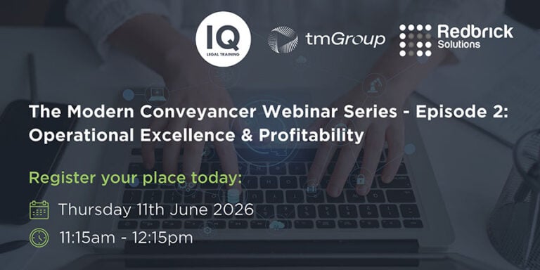 IQ legal training webinar | The Modern Conveyancer - Episode 2 ...