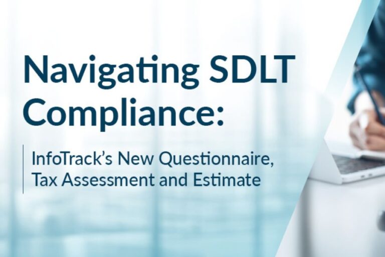 Navigating SDLT compliance: InfoTrack's new questionnaire, tax ...